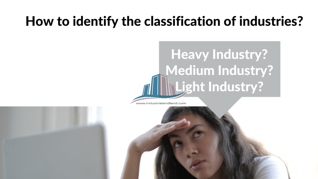 How to identify the classification of industries? | industrialandland.com